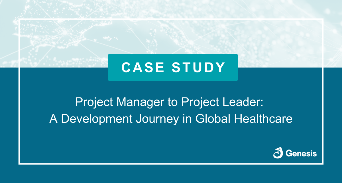 Project Manager to Project Leader: A Development Journey in Global Healthcare